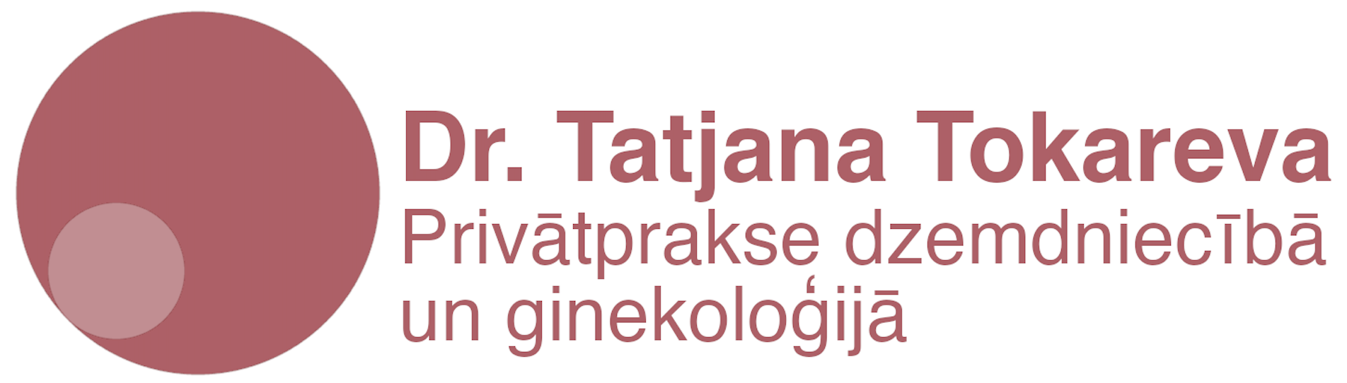 Tava ārste – Dr. Tatjana Tokareva – ginekoloģijas privātprakse